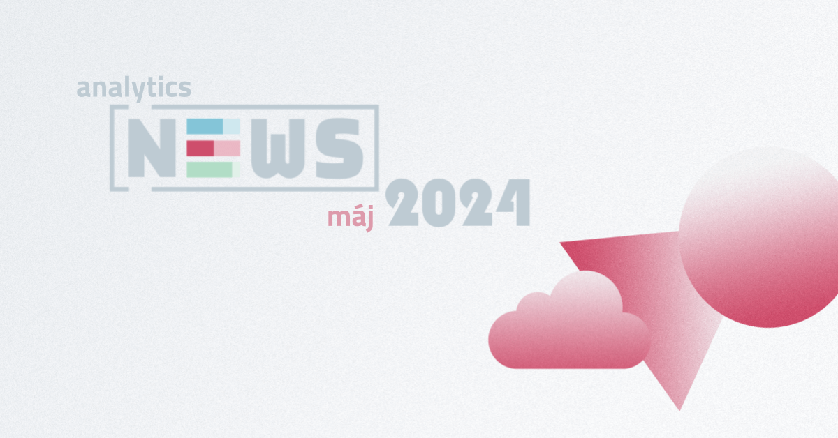 Májové novinky v GA4 aj v Looker Studiu, ktoré potešia - DASE